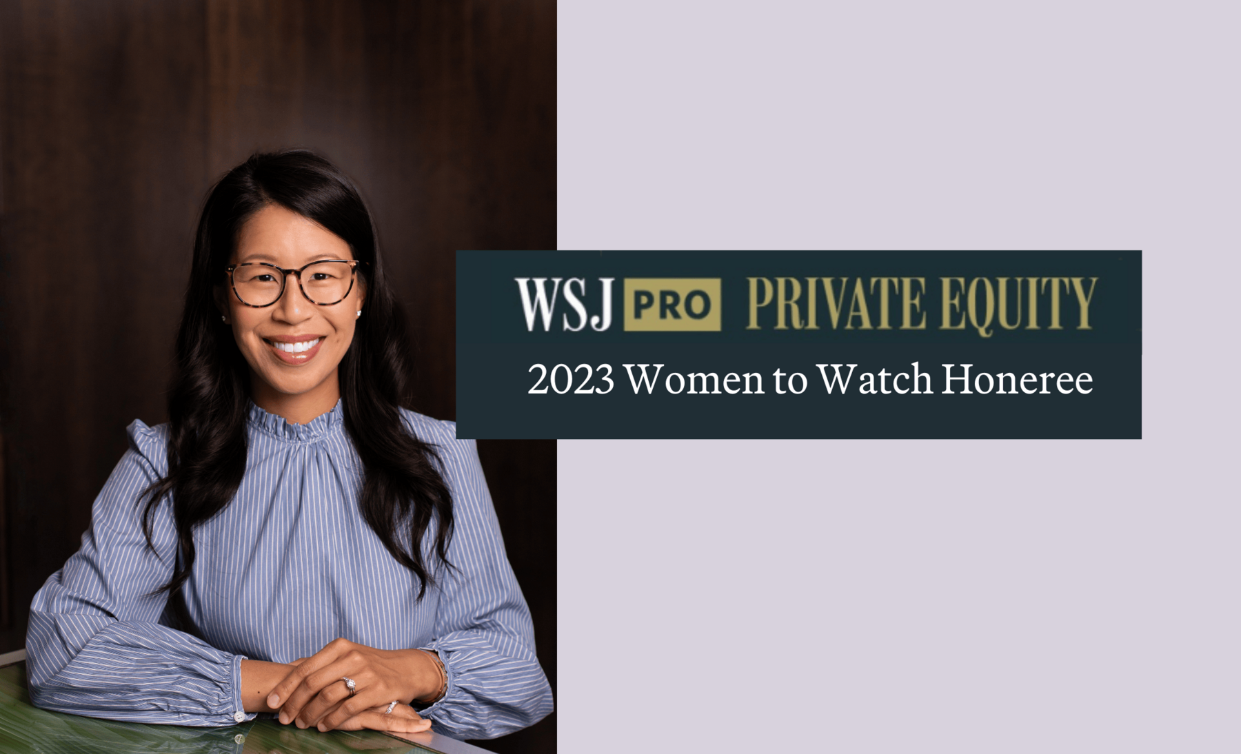 Julia Kuo Chen Named to WSJ Pro Private Equity’s 2023 Women to Watch List